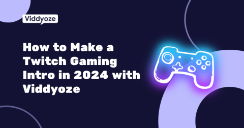 How to Make a Twitch Gaming Intro in 2024 with Viddyoze